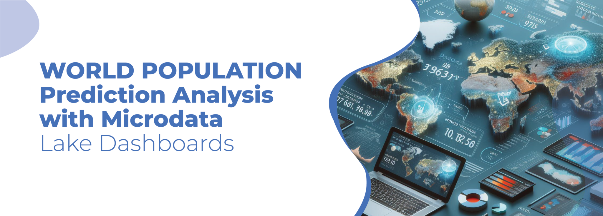 World Population Prediction Analysis: Microdata Lake Dashboards
